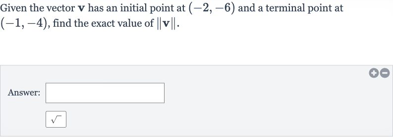 (Solved)-Given the vector v has an initial point at (-2,-6) and a t